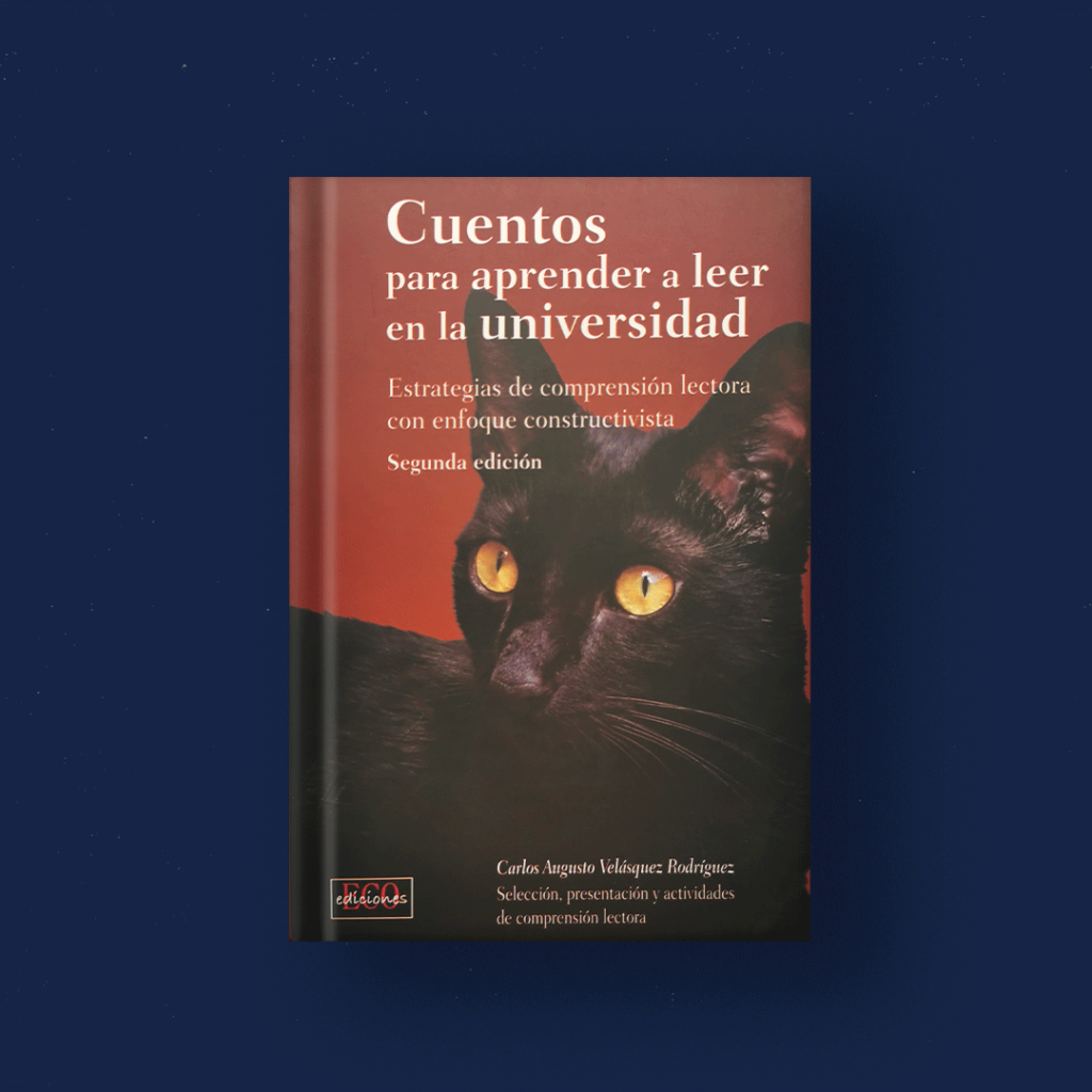 Cuentos para aprender a leer en la Universidad. Segunda Edición. – Editorial Estudiantil FENIX